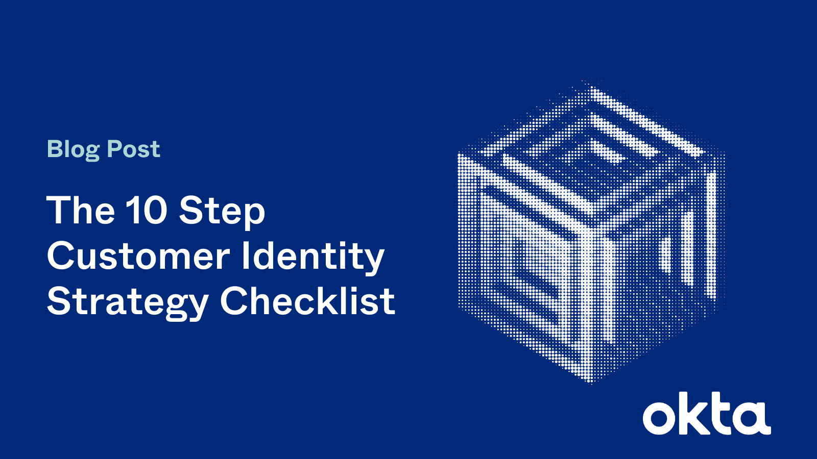 The 10 Step Customer Identity Strategy Checklist | Okta UK